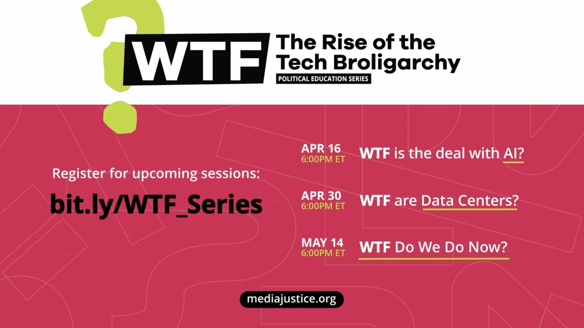 WTF the Rise of the Broligarchy Political Education Series - MediaJustice