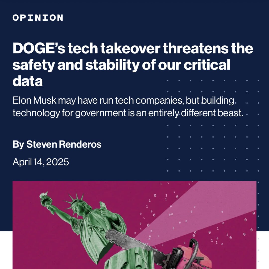 Steven Renderos writes about the impact of DOGE in MIT Tech Review ...